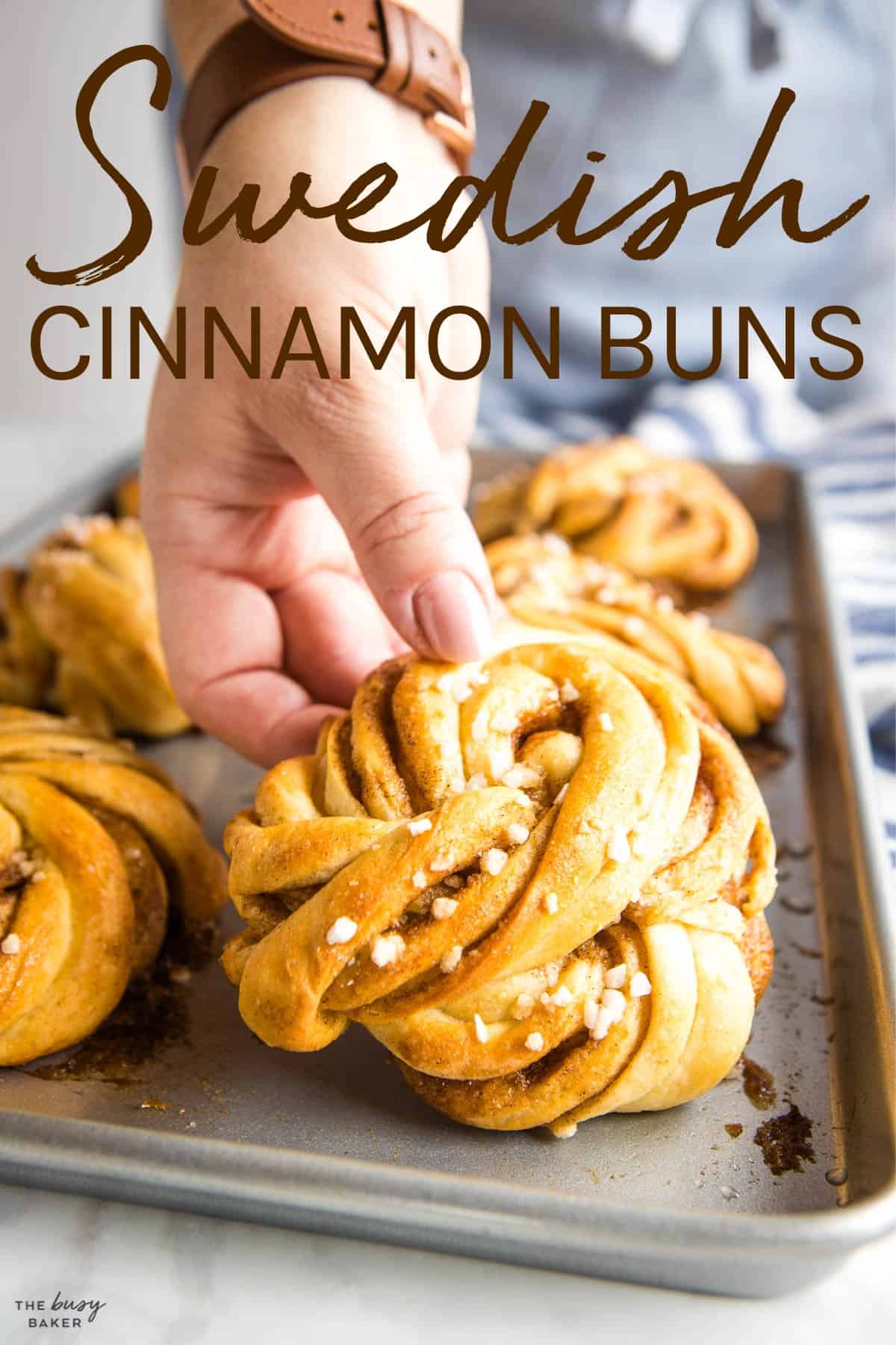 Swedish Cinnamon Buns (Kanelbullar) - The Busy Baker