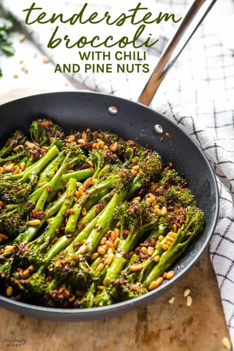 Tenderstem Broccoli with Chili and Pine Nuts - The Busy Baker