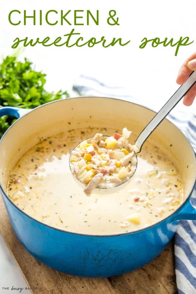 Chicken Corn Chowder - The Busy Baker