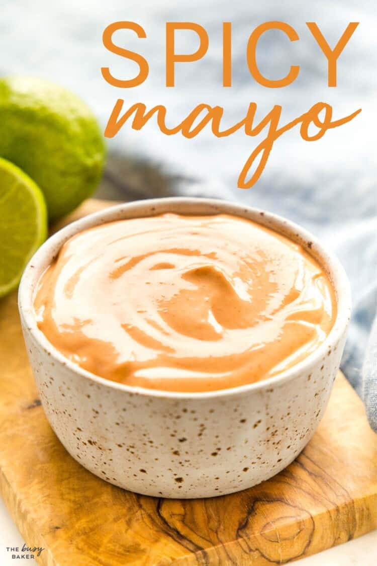Spicy Mayo - The Busy Baker