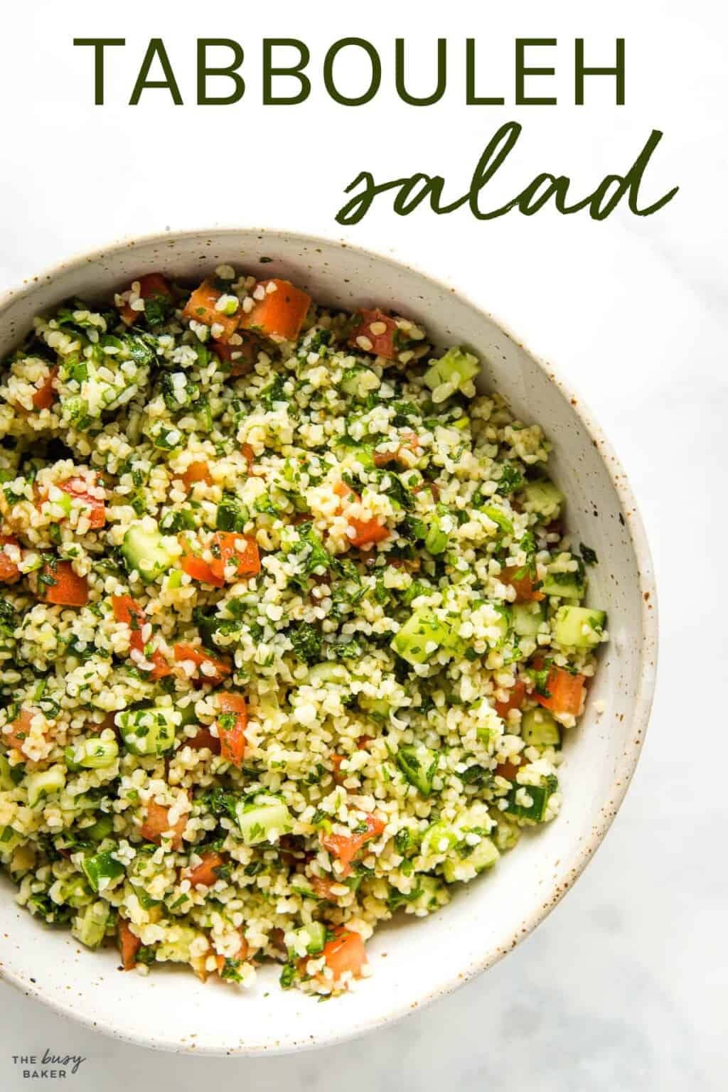 Tabbouleh Salad (Tabouli) - The Busy Baker