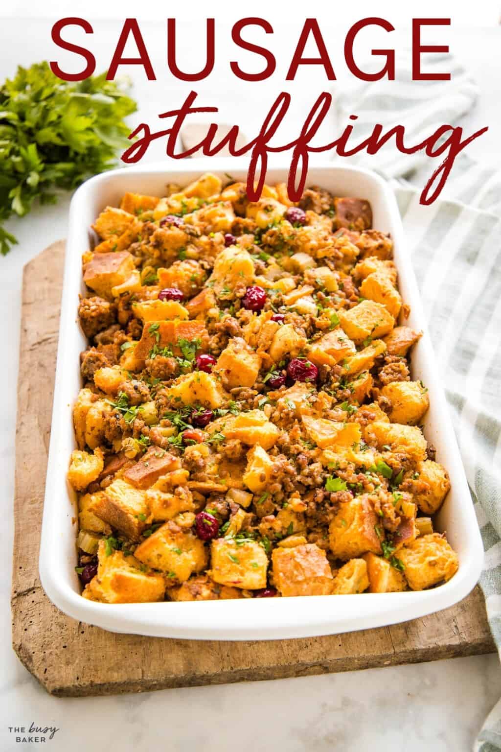 Sausage Stuffing - The Busy Baker
