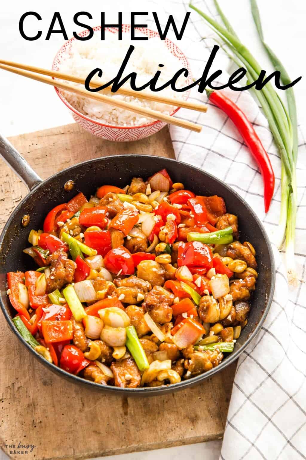 Cashew Chicken - The Busy Baker