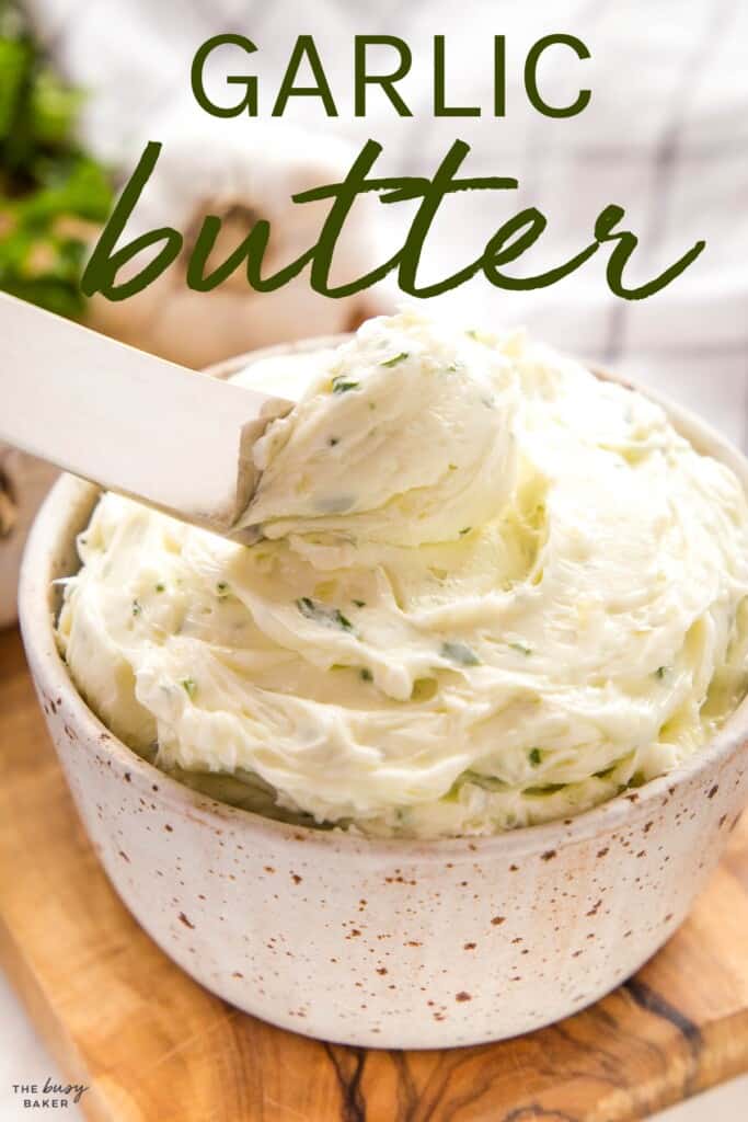 Garlic Butter - The Busy Baker