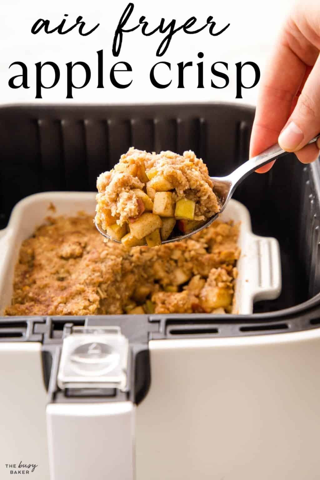 Air Fryer Apple Crisp - The Busy Baker