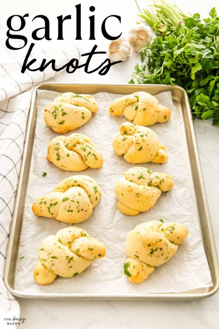 Garlic Knots - The Busy Baker