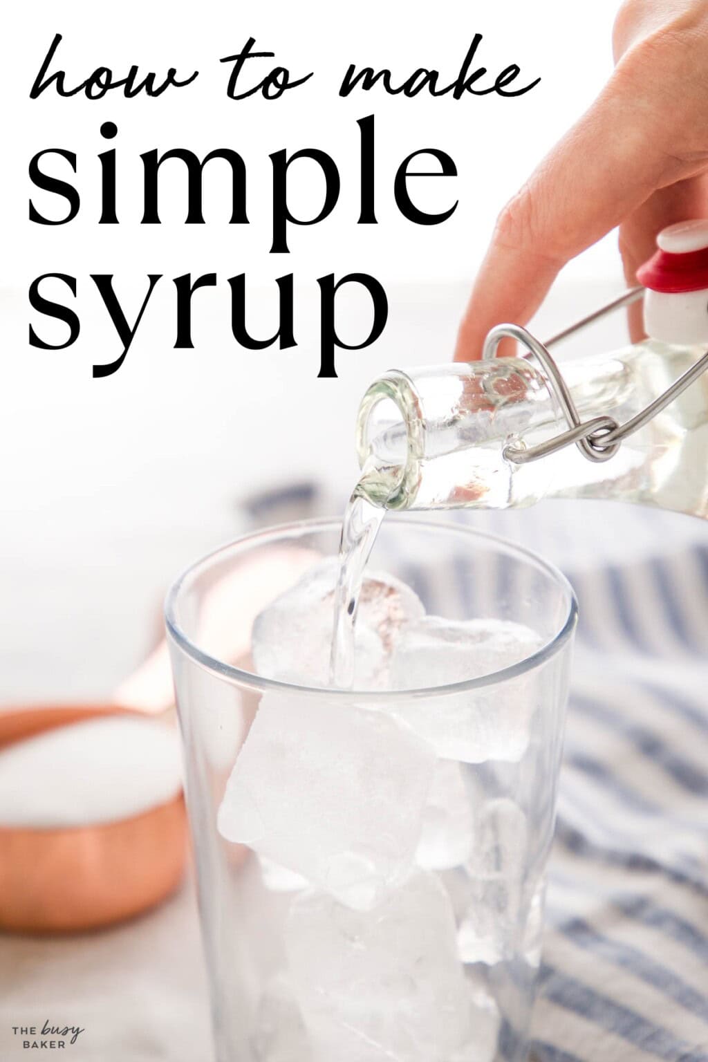 Simple Syrup - The Busy Baker