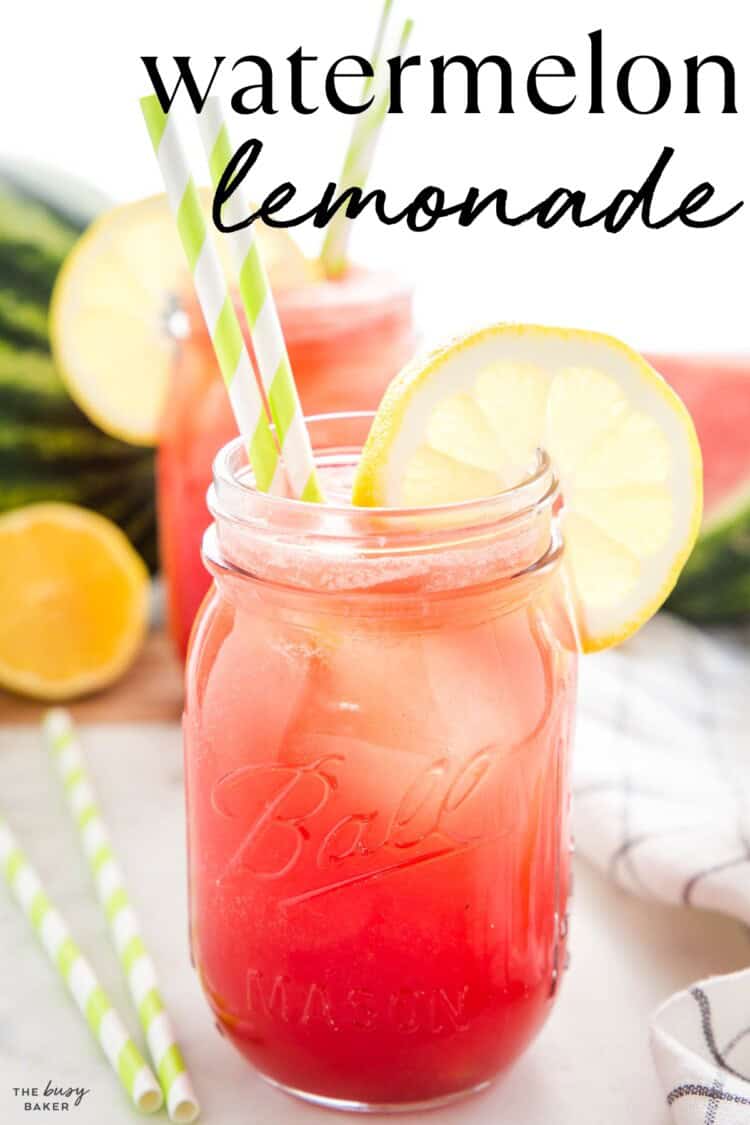 Watermelon Lemonade - The Busy Baker