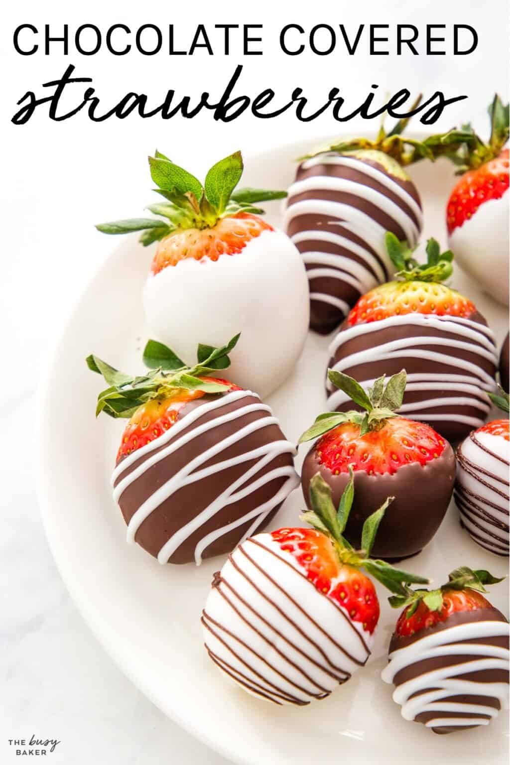 Chocolate Covered Strawberries - The Busy Baker