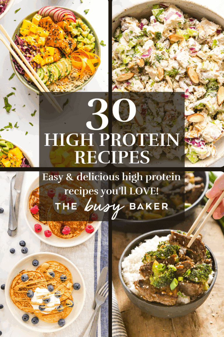30 High Protein Recipes You'll Make on Repeat - The Busy Baker