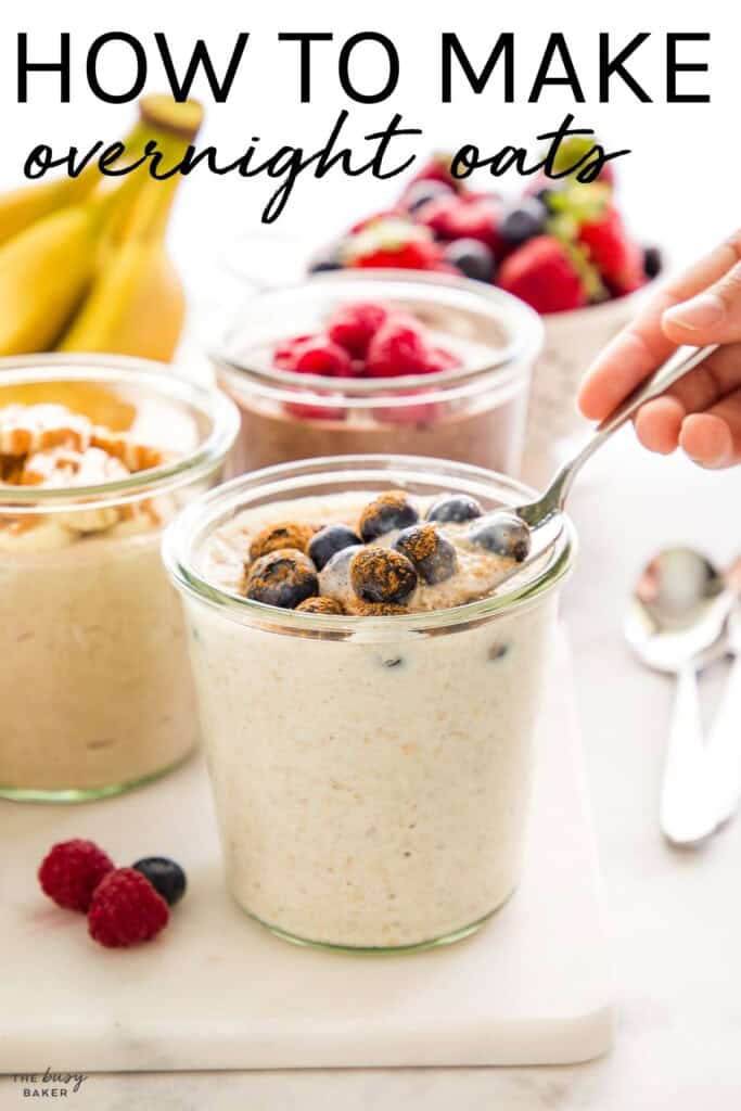 How to Make Overnight Oats - The Busy Baker