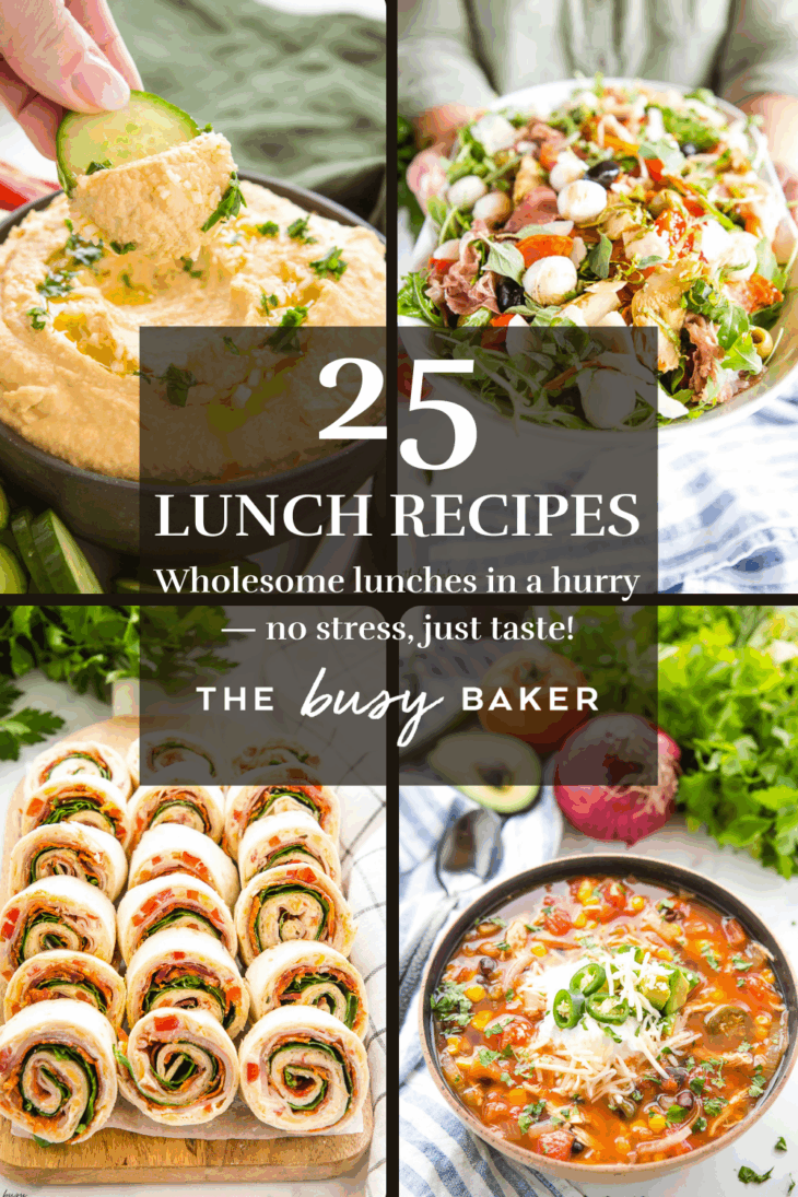 25 Lunch Recipes For Your Busy Lifestyle - The Busy Baker