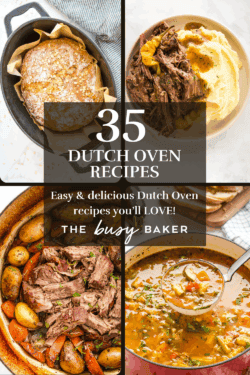 35 Dutch Oven Recipes You'll Love - The Busy Baker