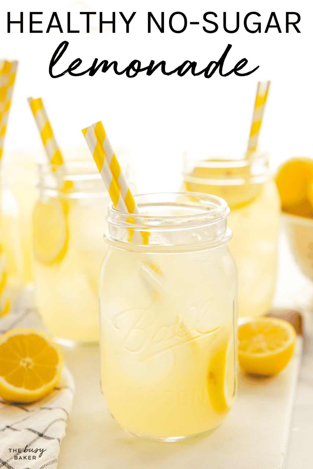 Healthy Lemonade (Only 3 Ingredients!) - The Busy Baker